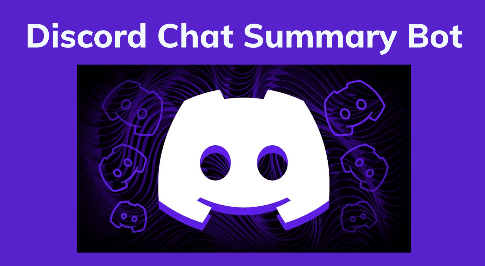 Free Install: The Ultimate Discord Chat Summary Bot for Effortless ...