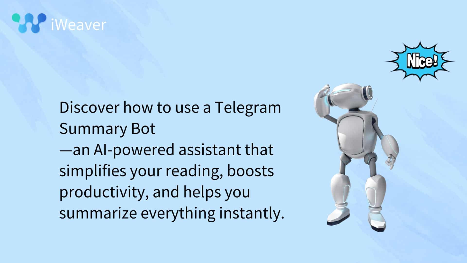 Free Install: 7 Powerful Uses of Telegram Summary Bots | iWeaver AI